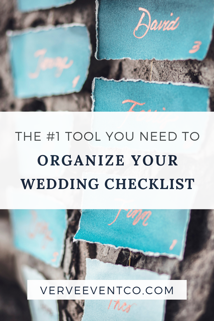 The #1 Tool You Need to Organize Your Wedding Checklist | Verve Event Co.