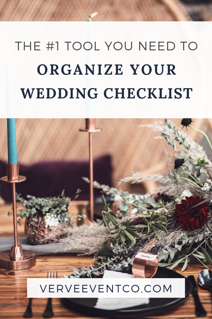 The #1 Tool You Need to Organize Your Wedding Checklist | Verve Event Co.