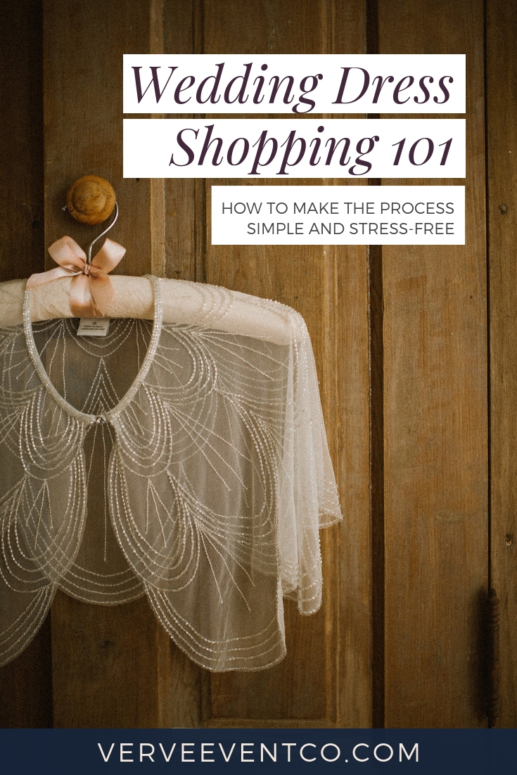 Wedding Dress Shopping 101 | Verve Event Co.