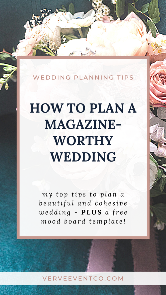 4 Simple Steps to a Magazine-Worthy Wedding | Verve Event Co.