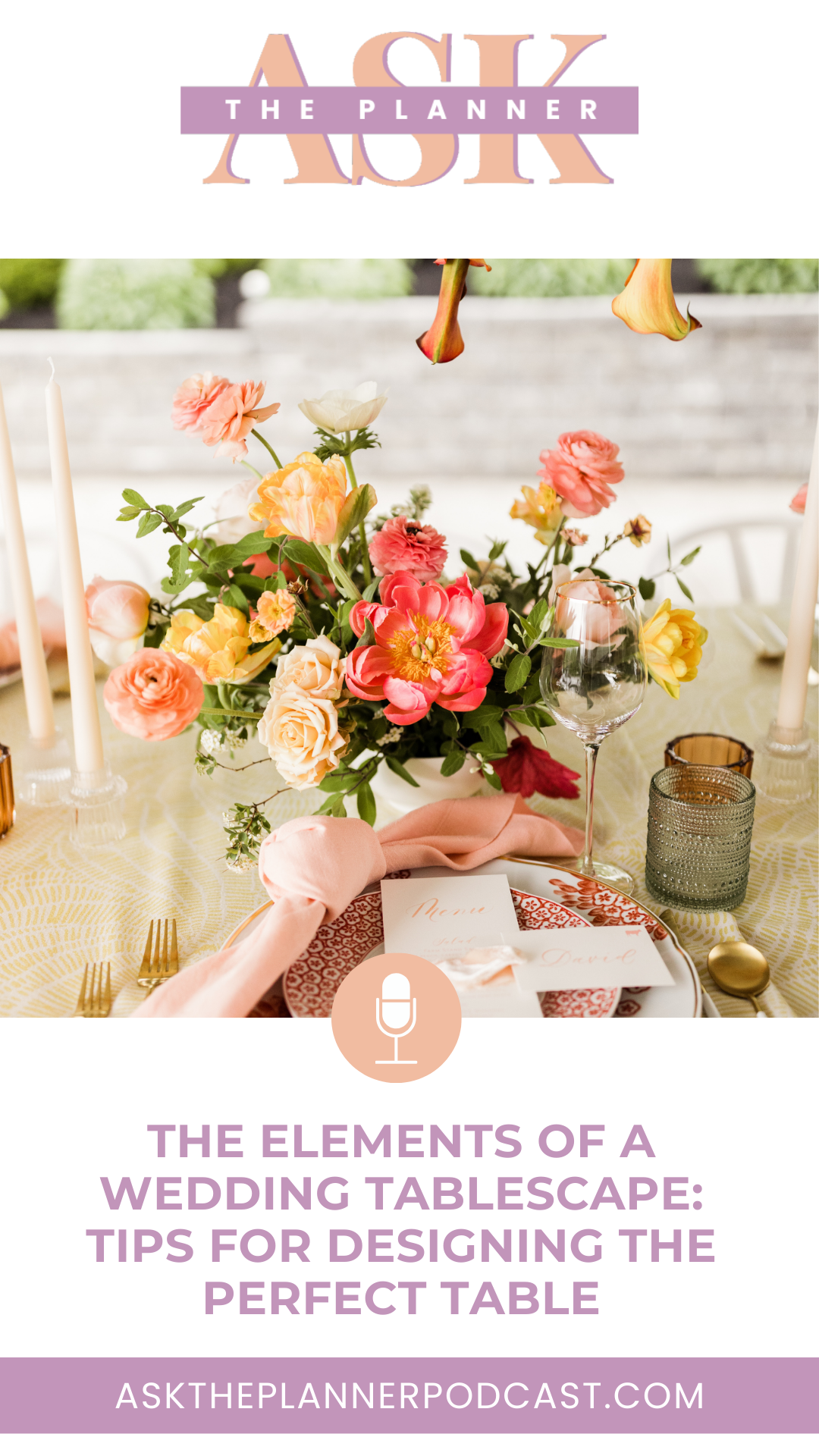 The Elements of a Wedding Tablescape: Tips for Designing Your Table